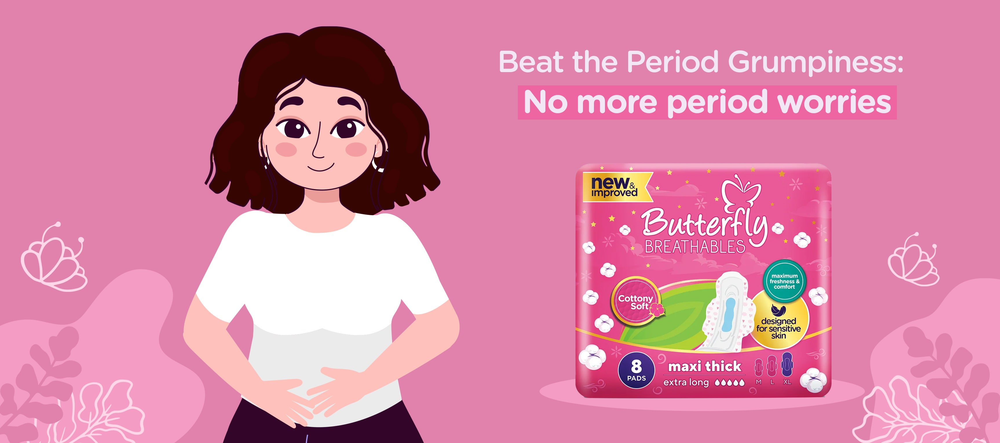 Beat the Period Grumpiness: The Comfort of Period Pads – Butterfly Pakistan